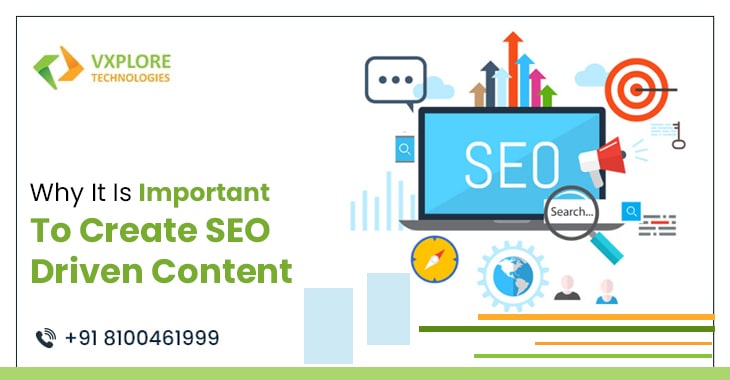 Why It Is Important To Create SEO Driven Content- Vxplore Technologies